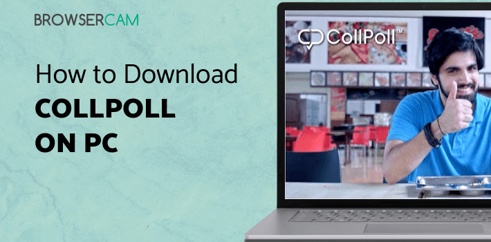 CollPoll for PC - How to Install on Windows PC, Mac