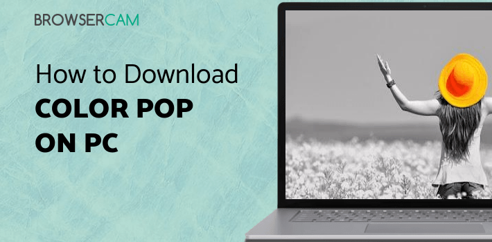 Color Pop Effects : Black & White Photo Editor for PC - How to Install ...