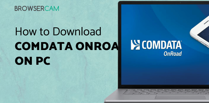 Comdata OnRoad for PC - How to Install on Windows PC, Mac