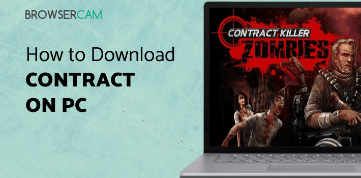CONTRACT KILLER: ZOMBIES (NR) for PC - How to Install on Windows PC, Mac