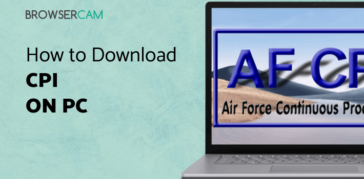 CPI for PC - How to Install on Windows PC, Mac