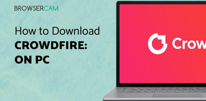Crowdfire: Social Media Manager for PC - How to Install on Windows PC, Mac