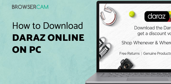 Daraz Online Shopping App for PC - How to Install on Windows PC, Mac