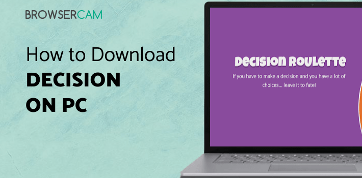 Decision Roulette for PC - How to Install on Windows PC, Mac