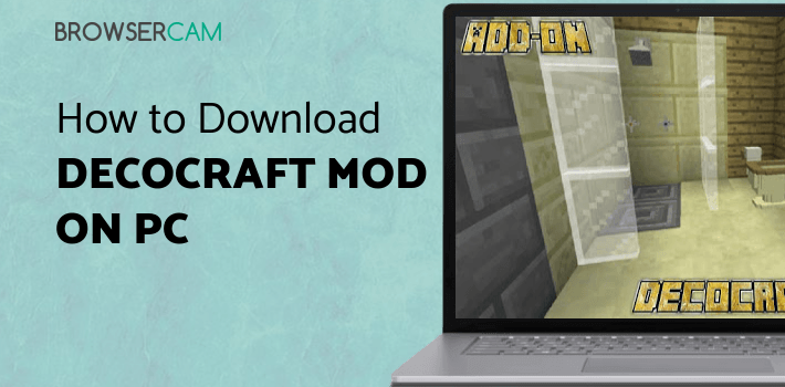 DecoCraft MOD for PC - How to Install on Windows PC, Mac