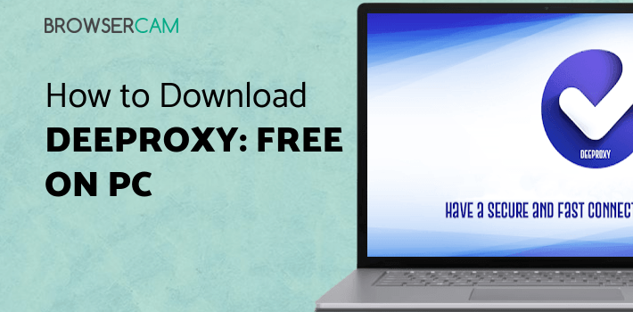 DeeProxy: Free Proxies for Telegram for PC - How to Install on Windows PC, Mac