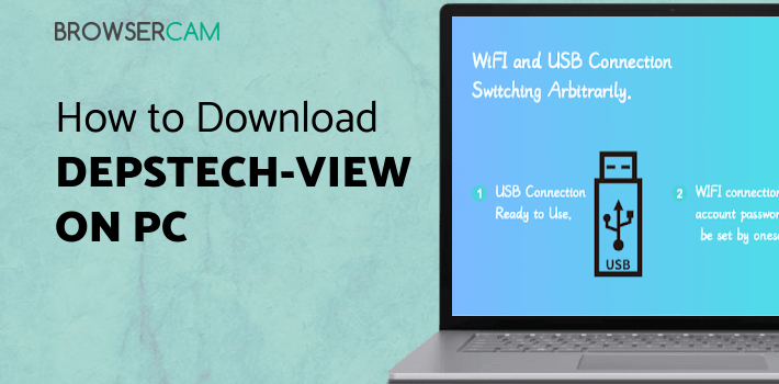 Depstech-View for PC - How to Install on Windows PC, Mac