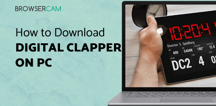 Digital Clapper for PC - How to Install on Windows PC, Mac