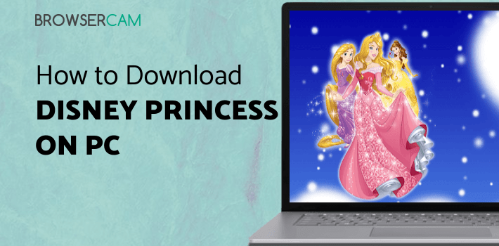 Disney Princess HD Wallpapers for PC - How to Install on Windows PC, Mac