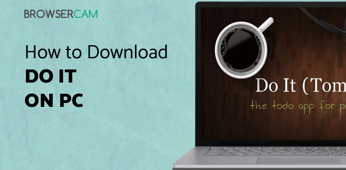 Do it (Tomorrow) for PC - How to Install on Windows PC, Mac