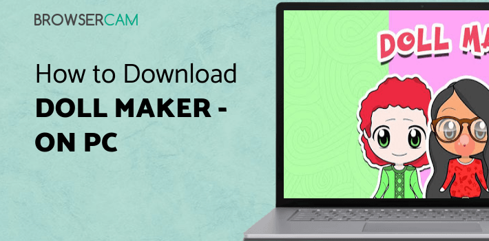 Doll Maker - Character and Avatar Creator for PC - How to Install on ...