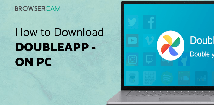 DoubleApp - Double Your Apps for PC - How to Install on Windows PC, Mac