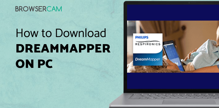 DreamMapper for PC - How to Install on Windows PC, Mac