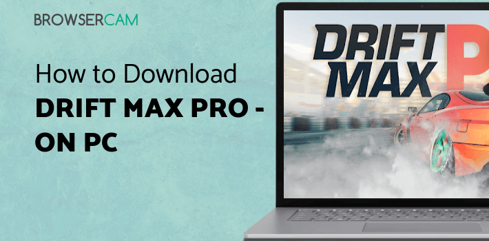 Drift Max Pro - Car Drifting Game with Racing Cars for PC - How to ...