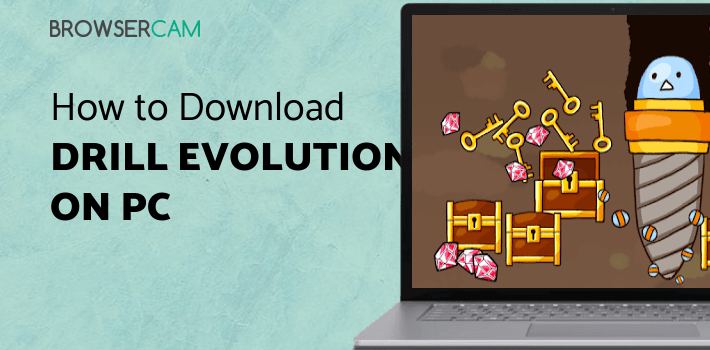 Drill Evolution for PC - How to Install on Windows PC, Mac