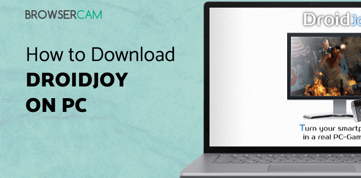 DroidJoy Gamepad Joystick Lite for PC - How to Install on Windows PC, Mac