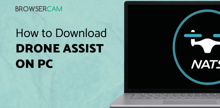 Drone Assist from NATS for PC - How to Install on Windows PC, Mac