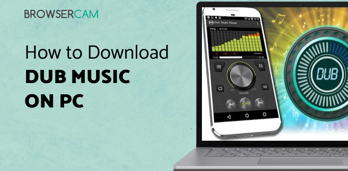 Dub Music Player - Audio Player & Music Equalizer for PC - How to ...