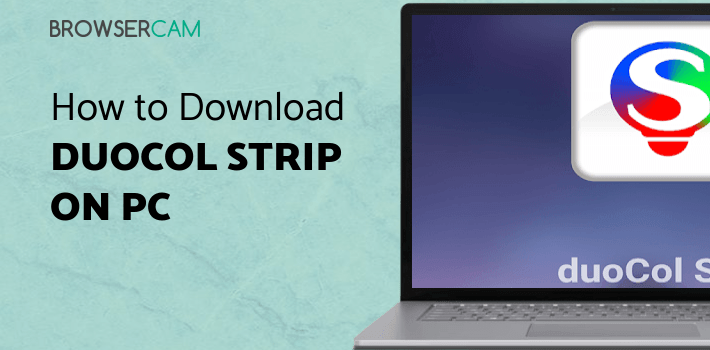 duoCol Strip for PC - How to Install on Windows PC, Mac