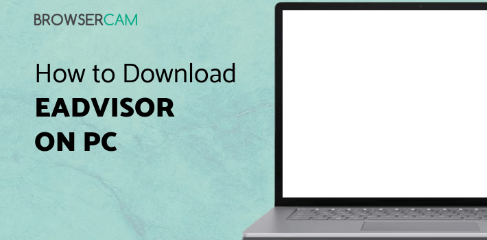 eAdvisor for PC - How to Install on Windows PC, Mac
