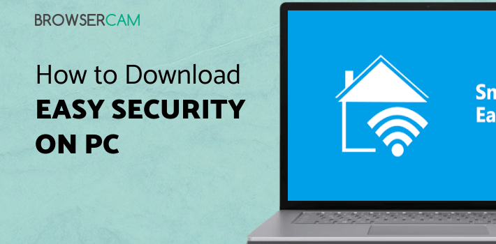 Easy Security for PC - How to Install on Windows PC, Mac