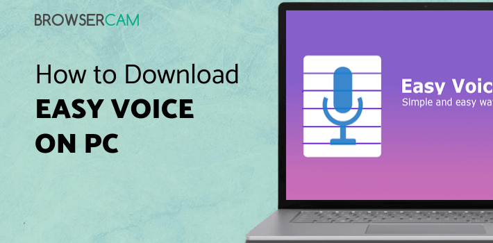 Easy Voice Notepad - Notes for PC - How to Install on Windows PC, Mac