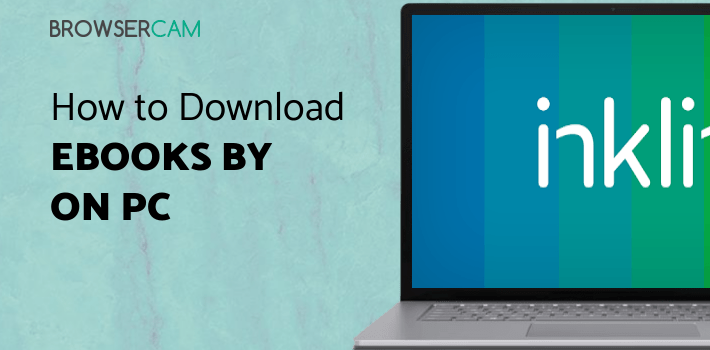 eBooks by Inkling for PC - How to Install on Windows PC, Mac