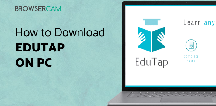 EduTap for PC - How to Install on Windows PC, Mac