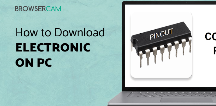 Electronic Component Pinouts Free for PC - How to Install on Windows PC ...