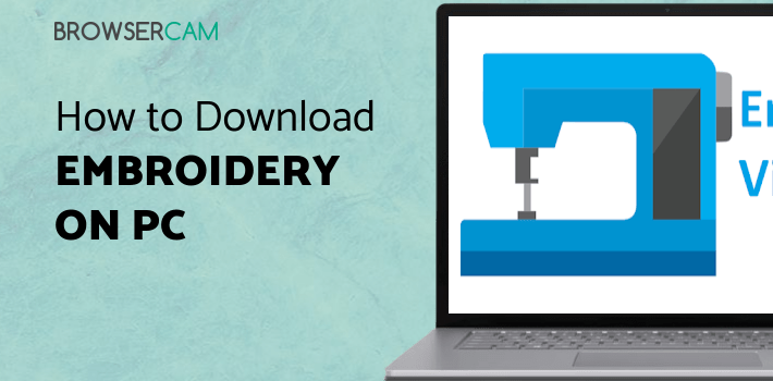 Embroidery Viewer for PC - How to Install on Windows PC, Mac