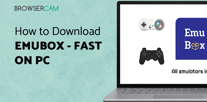 EmuBox - Fast Retro Emulator for PC - How to Install on Windows PC, Mac