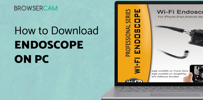 Endoscope Camera for PC - How to Install on Windows PC, Mac