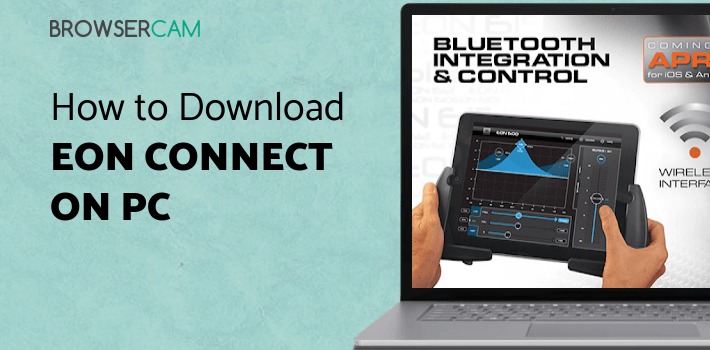 EON Connect for PC - How to Install on Windows PC, Mac