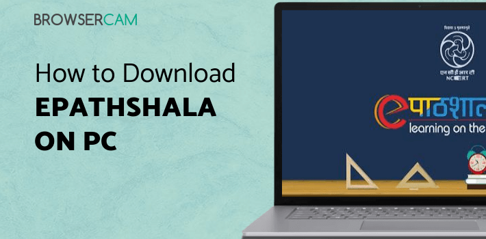 ePathshala for PC - How to Install on Windows PC, Mac
