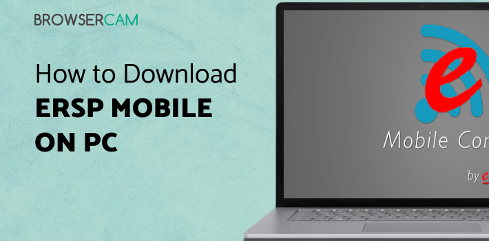 eRSP Mobile Connect for PC - How to Install on Windows PC, Mac