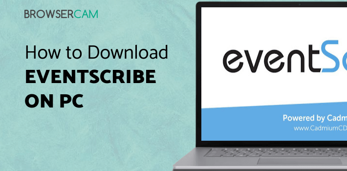 eventScribe for PC - How to Install on Windows PC, Mac