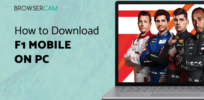 F1 Mobile Racing for PC - How to Install on Windows PC, Mac