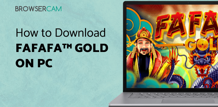 FaFaFa™ Gold Casino: Free slot machines for PC - How to Install on ...