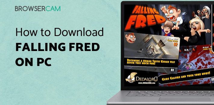 Falling Fred for PC - How to Install on Windows PC, Mac