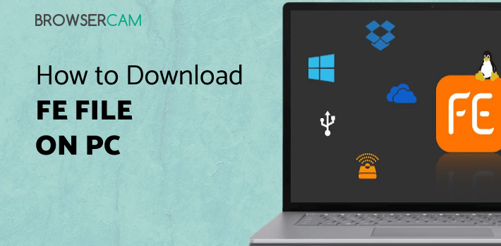 FE File Explorer - File Manager for PC - How to Install on Windows PC, Mac