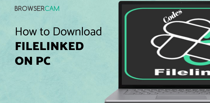 Filelinked codes latest 2018-2019 for PC - How to Install on Windows PC ...