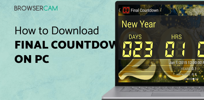 Final Countdown - Widget for PC - How to Install on Windows PC, Mac