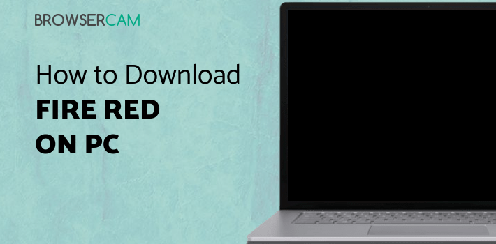 Fire red Emulator for PC - How to Install on Windows PC, Mac