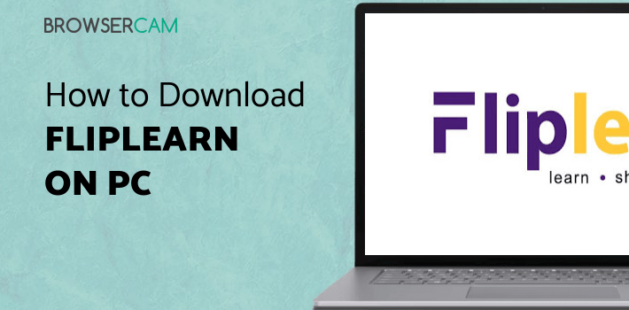 Fliplearn for PC - How to Install on Windows PC, Mac