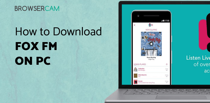 Fox FM for PC - How to Install on Windows PC, Mac