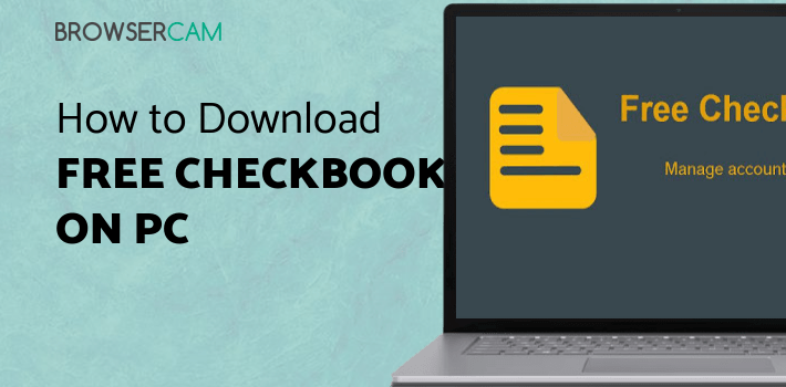 Free Checkbook Ledger for PC - How to Install on Windows PC, Mac
