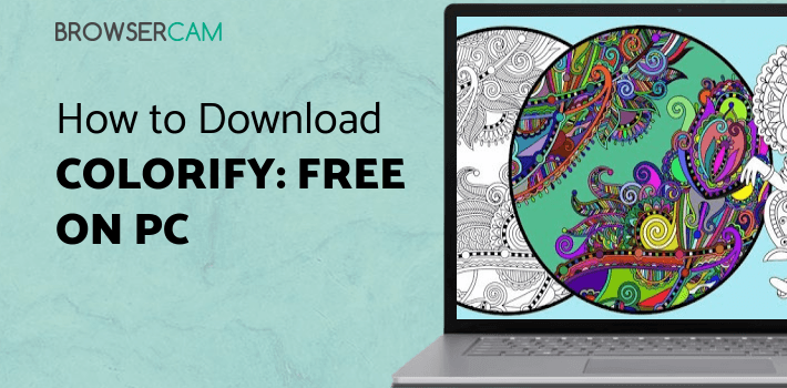 Colorify: Free Coloring Book for PC - How to Install on Windows PC, Mac