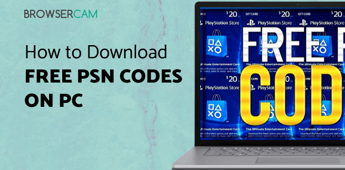 Free Psn Codes Generator : To Redeem. for PC - How to Install on ...