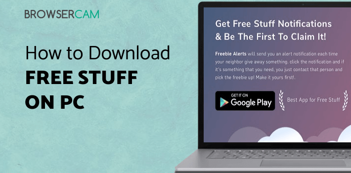 Free Stuff Alerts for Nextdoor, Letgo & offer up for PC - How to ...