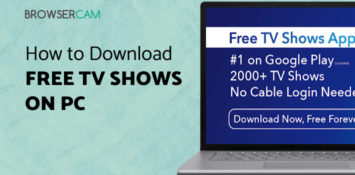 Free TV Shows App:News, TV Series, Episode, Movies for PC - How to ...